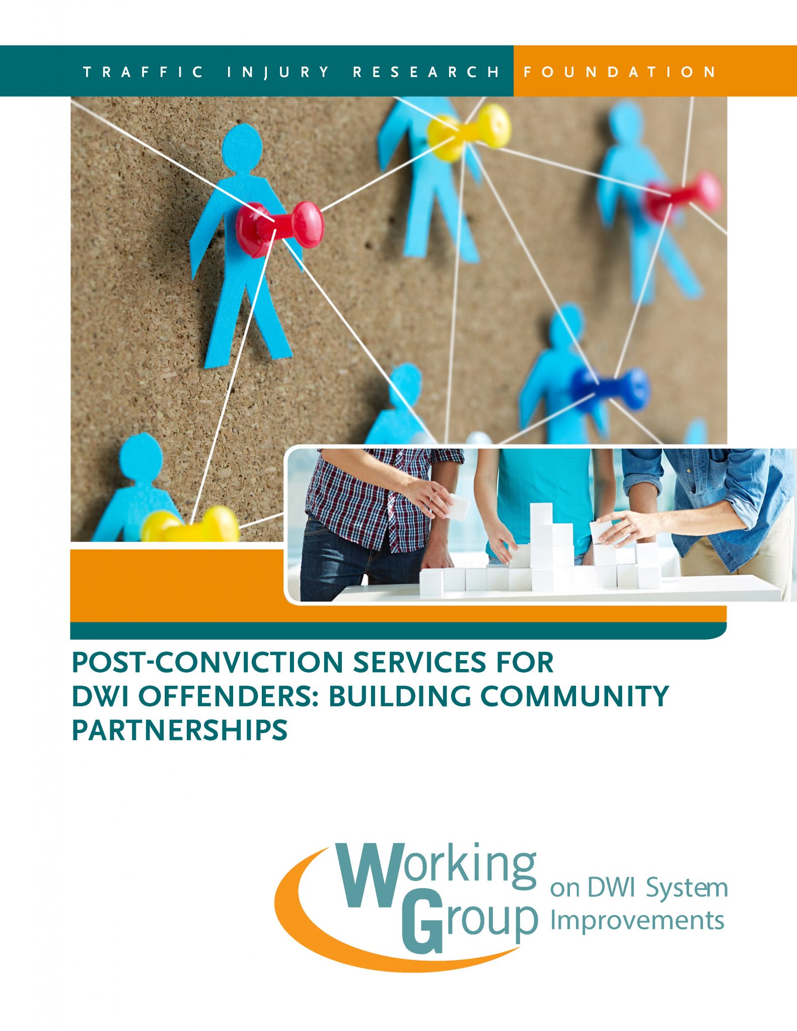 DWI Working Group - Traffic Injury Research Foundation