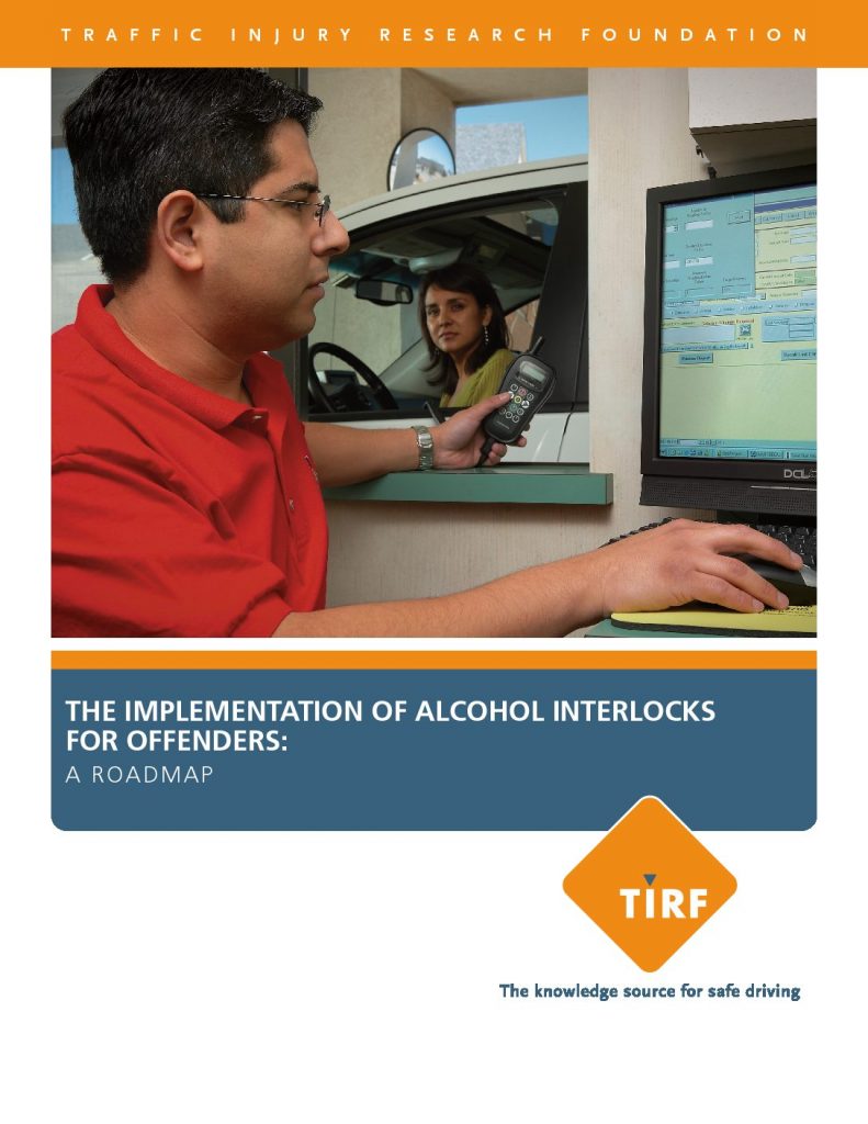 Implementation of Alcohol Interlocks - Traffic Injury Research Foundation