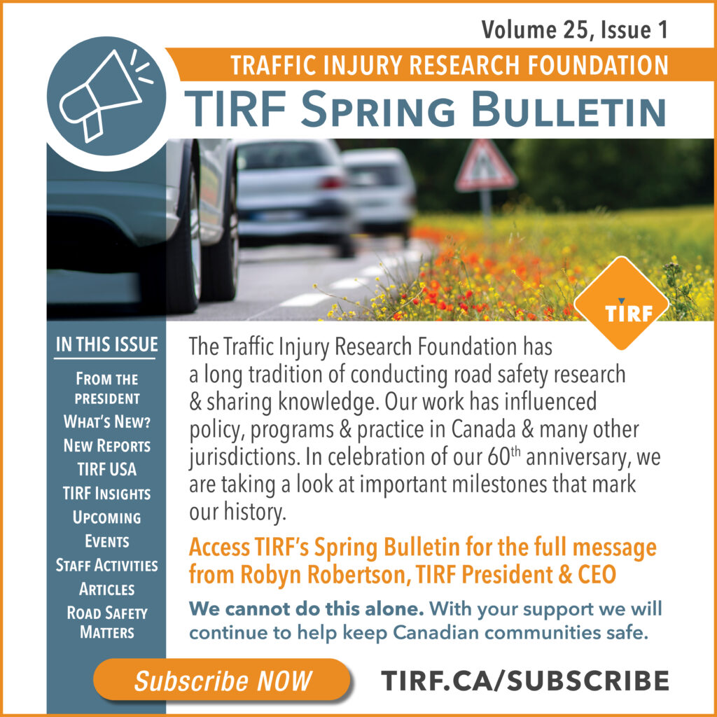 Message from TIRF President - Spring Bulletin - Traffic Injury Research Foundation